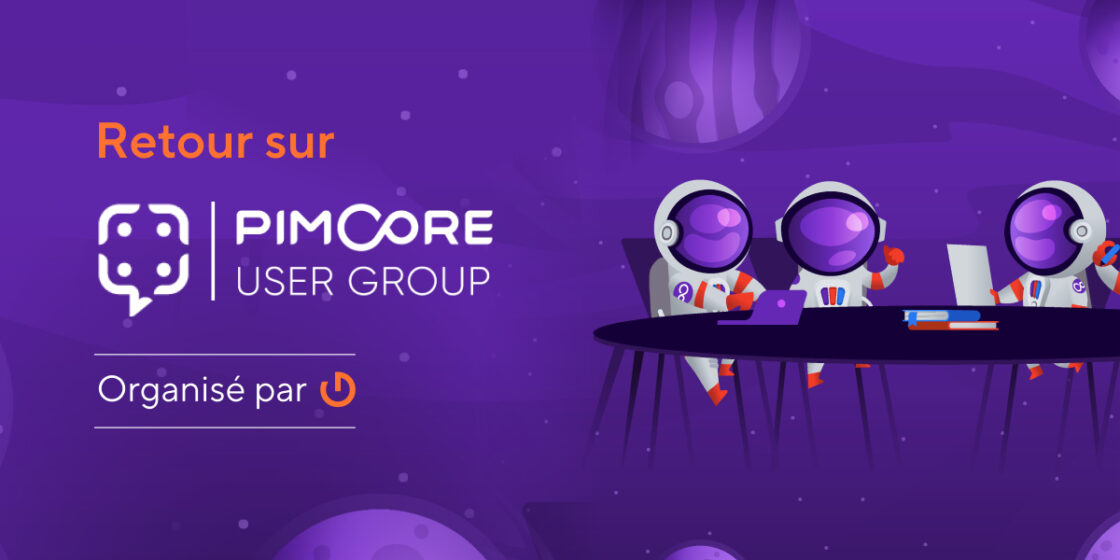 Rewind - Impressions from the Pimcore User Group | Paris - DATASOLUTION